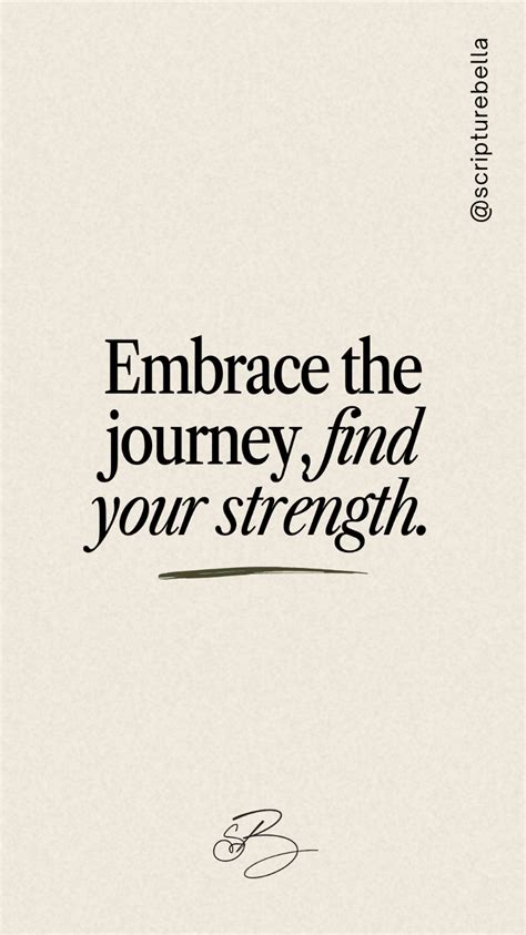 Embrace Your Journey Find Your Strength Empowering Words Minimalist Quotes Words Of