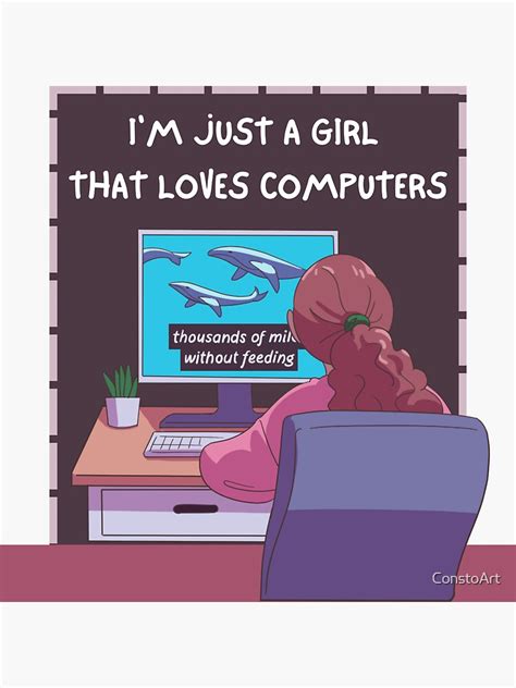 i m just a girl that loves computers girls that love computers