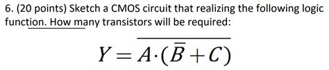 Solved 6 20 Points Sketch A CMOS Circuit That Realizing Chegg Com