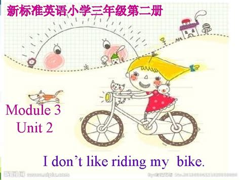 Module 3 Unit 2 I Dont Like Riding