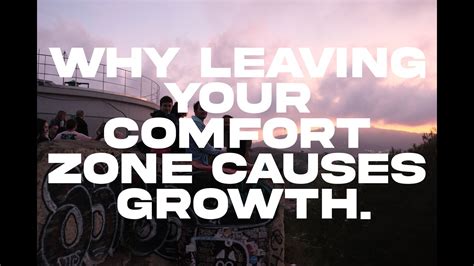 Why Does Taking Action Outside Of Your Comfort Zone Cause Growth Youtube