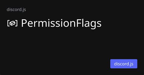 Permissionflags Discordjs 14153 Discordjs