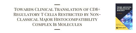 Towards Clinical Translation Of Cd8 Regulatory T Cells Restricted By Non Classical Major