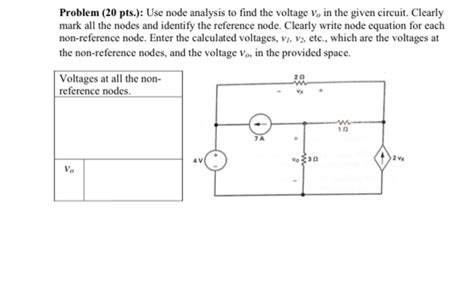 Solved Problem 20 Pts Use Node Analysis To Find The