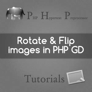 Rotate And Flip Images In PHP Using GD Retaining PNG Transparency
