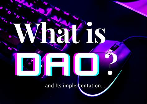 What Is Dao Dao Stands For Decentralized Autonomous By Aman