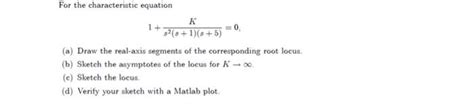 Solved For The Characteristic Equation 1s2s1s5k0