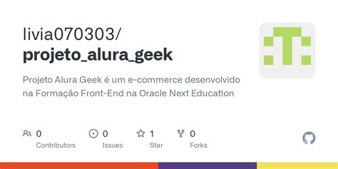 GitHub livia070303 projeto alura geek Projeto Alura Geek é um e