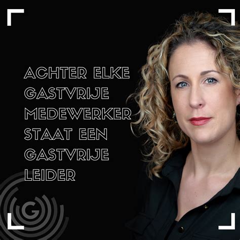 Achter Elke Gastvrije Medewerker Staat Een Gastvrije Leider