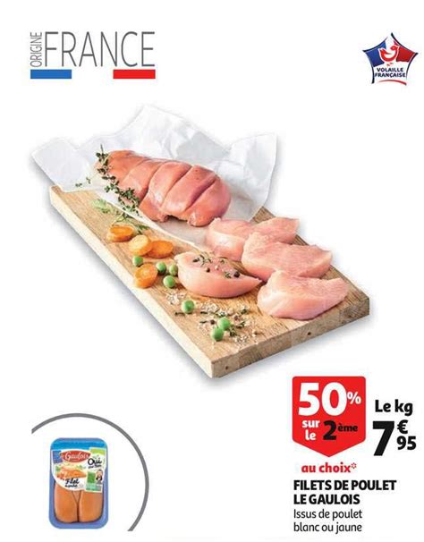 Promo Filets De Poulet Le Gaulois Sur Le ème Au Choix chez Auchan Direct iCatalogue fr