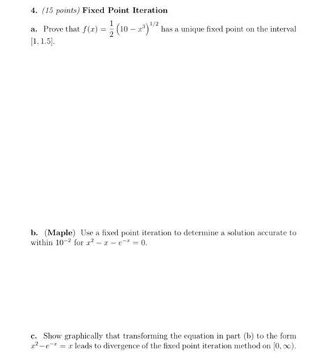 Solved 4 15 Points Fixed Point Iteration A Prove That