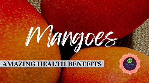 Healthy Benefits Of Mango Mango Health Benefits Mango Benefits