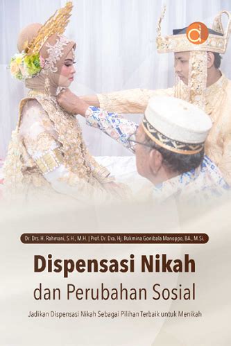 Buku Dispensasi Nikah Dan Perubahan Sosial Jadikan Dispensasi