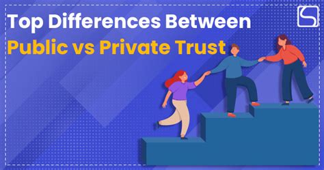 Differences Between Public Vs Private Trust Swarit Advisors