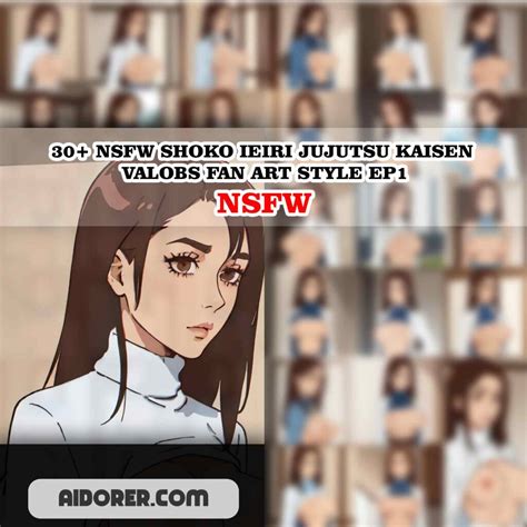 30 Nsfw Shoko Ieiri Jujutsu Kaisen Valobs Fan Art Style Ep1 Aidorer Digital Art Collection