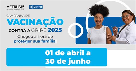 Campanha De VacinaÇÃo Contra A Gripe 2025 Metrus