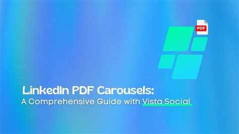 linkedin pdf carousels a comprehensive guide with vista social