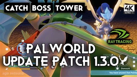 4kuhd Palworld 16 After Patch 130 How To Catch Pal Tower Bosses