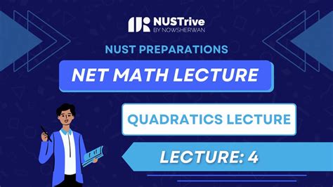 Quadratics Lecture 4 Net Mathematics Lectures Nustrive Net Preparation Classes Youtube