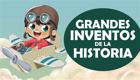Recursos Para Descubrir Los Inventos M S Importantes De La Historia