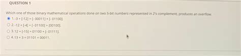 Solved Question 1 Which One Of Those Binary Mathematical