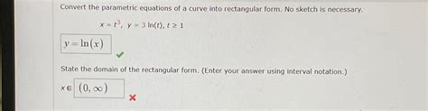 solved convert the parametric equations of a curve into