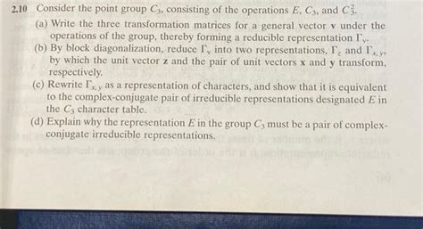 Solved 2 10 Consider The Point Group C3 Consisting Of The Chegg Com