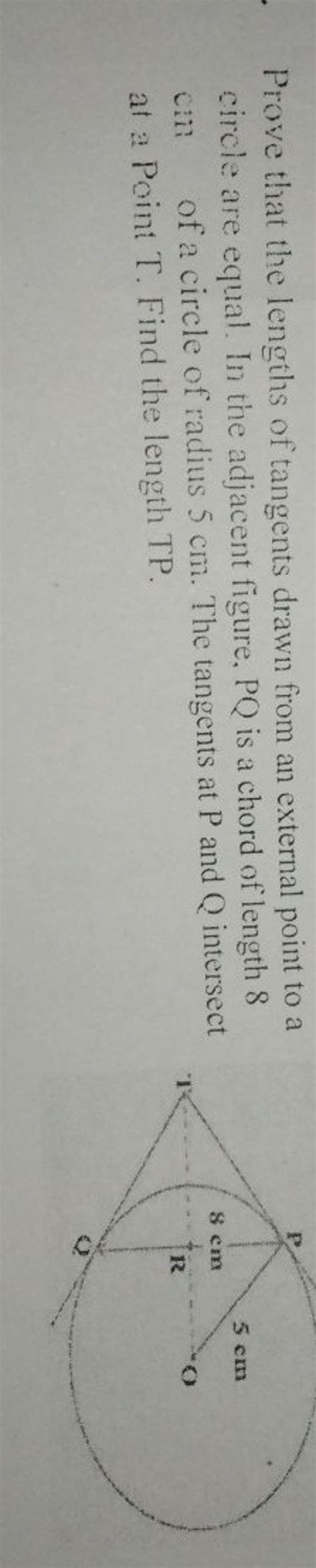 Prove That The Lengths Of Tangents Drawn From An External Point To A Circ