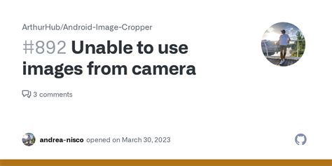 Unable To Use Images From Camera · Issue 892 · Arthurhubandroid Image