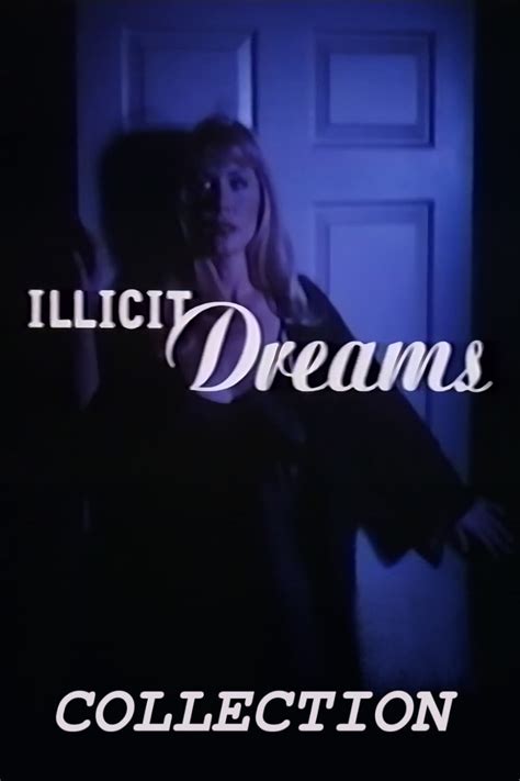 Illicit Dreams