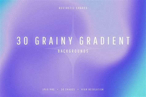 30款多彩弥散渐变颗粒模糊海报背景图片素材包 Gentle Gradient Grainy Backgrounds 高图网 免费无版权高清图片下载