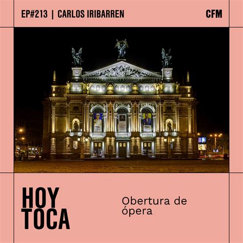 Oberturas de Ópera Hoy Toca Clásica FM Radio