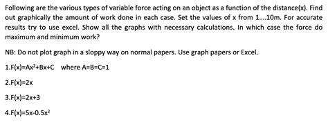 Solved Following Are The Various Types Of Variable Force Chegg Com