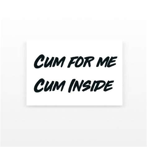 Cum For Me And Cum Inside Etsy