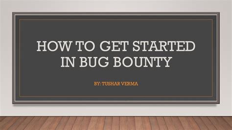 How To Get Started In Bug Bounty Speaker Deck