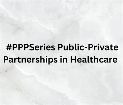 Public Private Partnerships In Healthcare