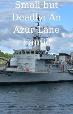 Small But Deadly An Azur Lane Fanfic Riot Trooper Wattpad