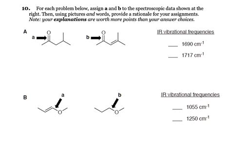 For Each Problem Below Assign A And B To The Spectroscopic Data Shown At The Right Then Using