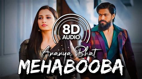 Mehabooba Song 8d Audio Kgf Chapter 2 Ananya Bhat Ravi