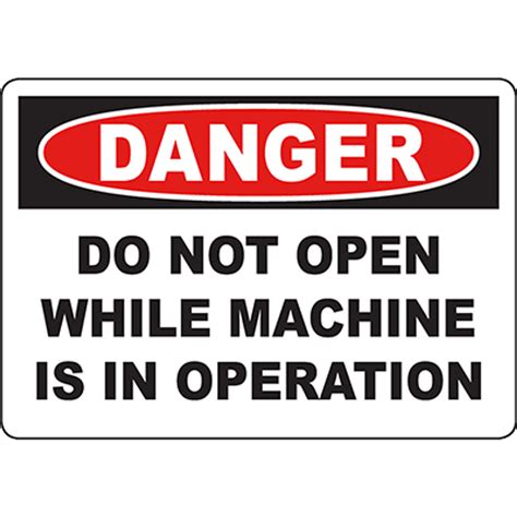 Danger Do Not Open While Machine Is In Operation Sign Graphic Products