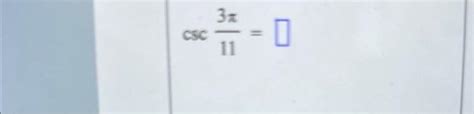 Solved csc π Chegg com