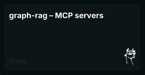 Graph Rag Mcp Servers Glama