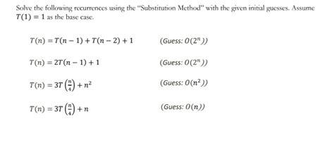 Solved Solve The Following Recurrences Using The