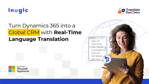 Turn Dynamics 365 Into A Global Crm With Real Time Language Translation