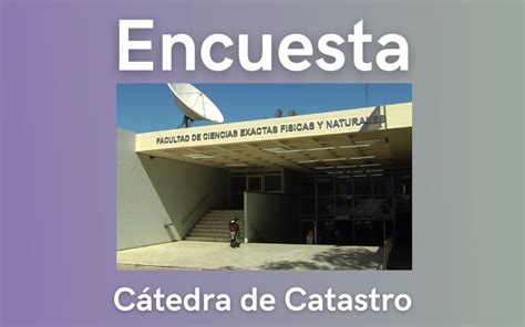 Encuesta para Profesionales elaborada por Cátedra de Catastro de la