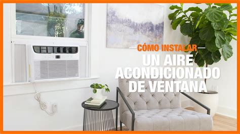 The Home Depot Cómo Instalar Un Aire Acondicionado De Ventana Youtube