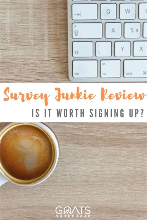 Survey Junkie Review Is It Worth Signing Up Goats On The Road