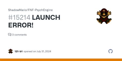 Launch Error · Issue 15214 · Shadowmariofnf Psychengine · Github