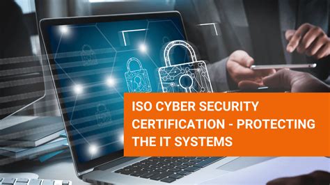 Protecting The IT Systems With ISO Cyber Security Certification