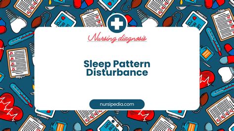Nursing Diagnosis Understanding Sleep Pattern Disturbance And Insomnia